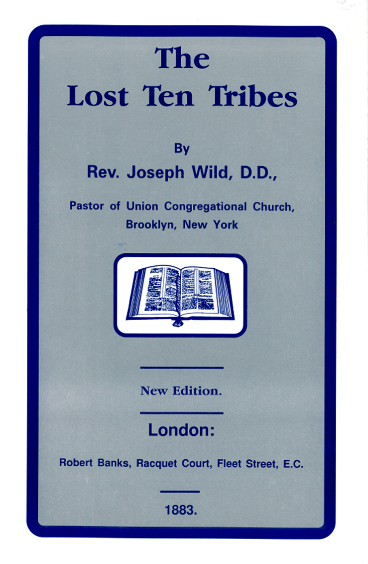 The Lost Ten Tribes, by Rev. Joseph Wild, 1883 – sfacart